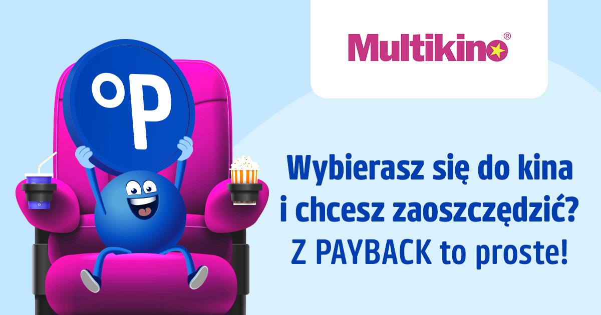 Multikino z PAYBACK: oglądaj filmy 🎥 zbieraj °punkty